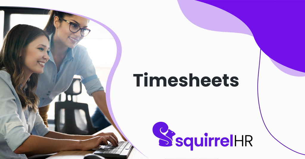 Timesheets | SquirrelHR